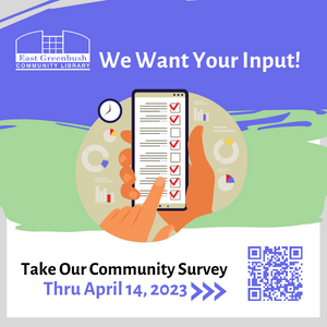 We Want Your Input - Please Complete Our Survey! | East Greenbush Community Library